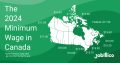 The 2024 Minimum Wage in Canada : Jobillico.com